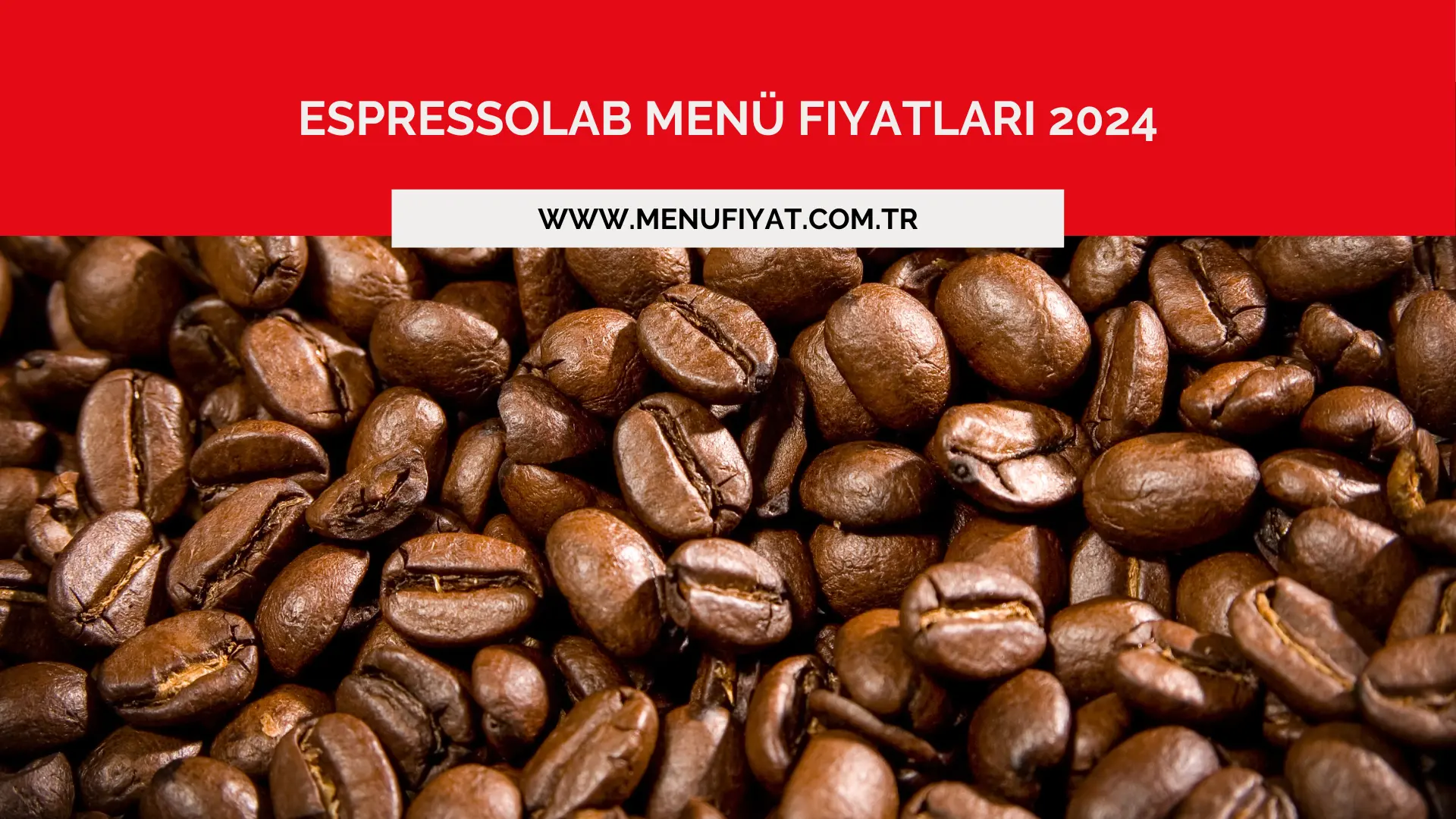 Espressolab Menü Fiyatları 2024 - Menu Fiyat