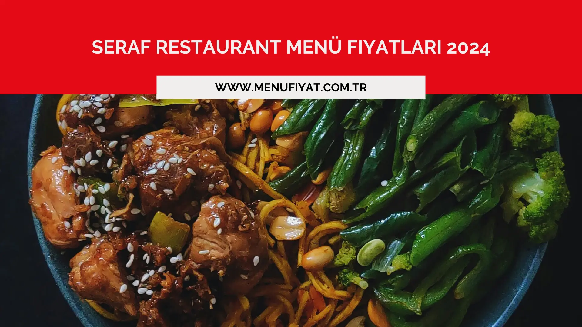 Seraf Restaurant Menü Fiyatları 2024 - Menu Fiyat