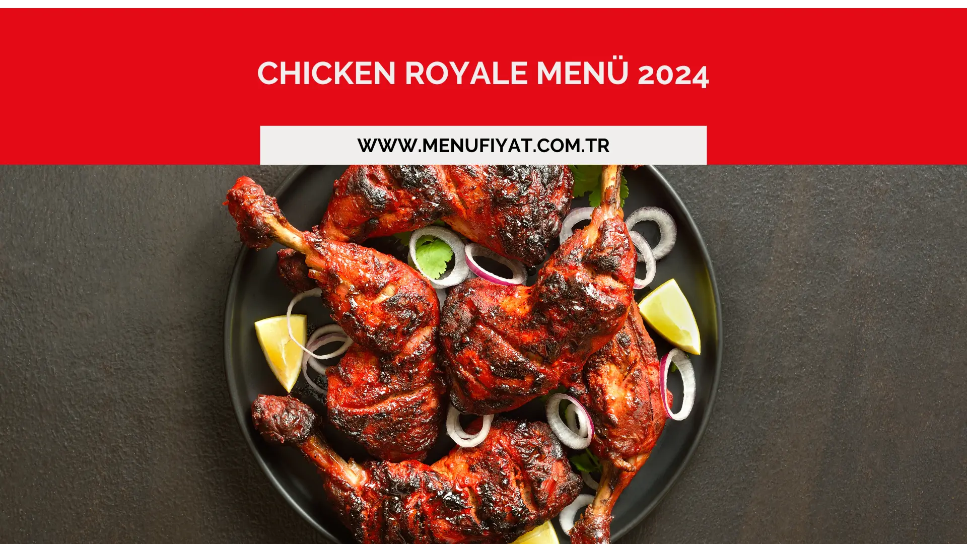 Chicken Royale Menü 2024 - Menu Fiyat