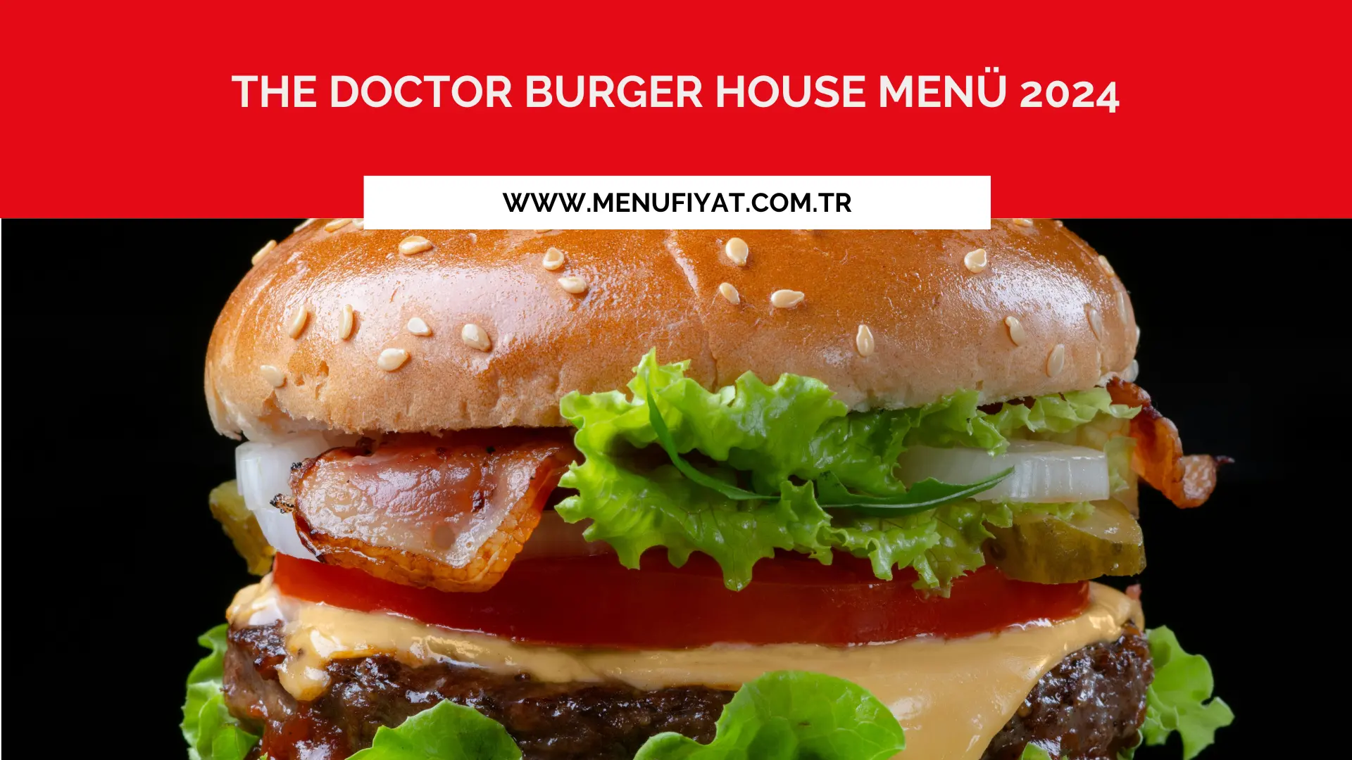 The Doctor burger house Menü 2024 - Menu Fiyat