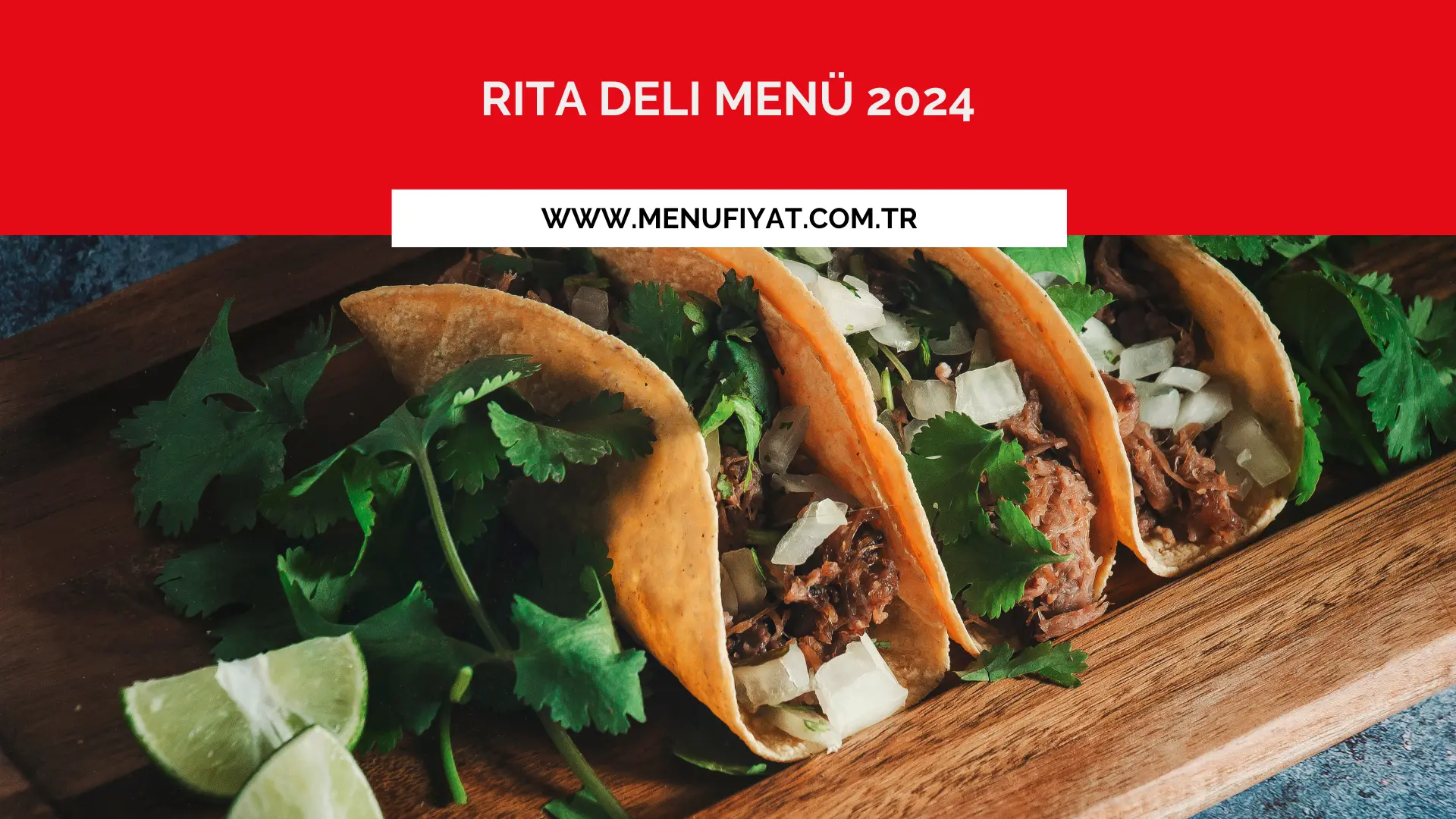 Rita Deli Menü 2024 - Menu Fiyat