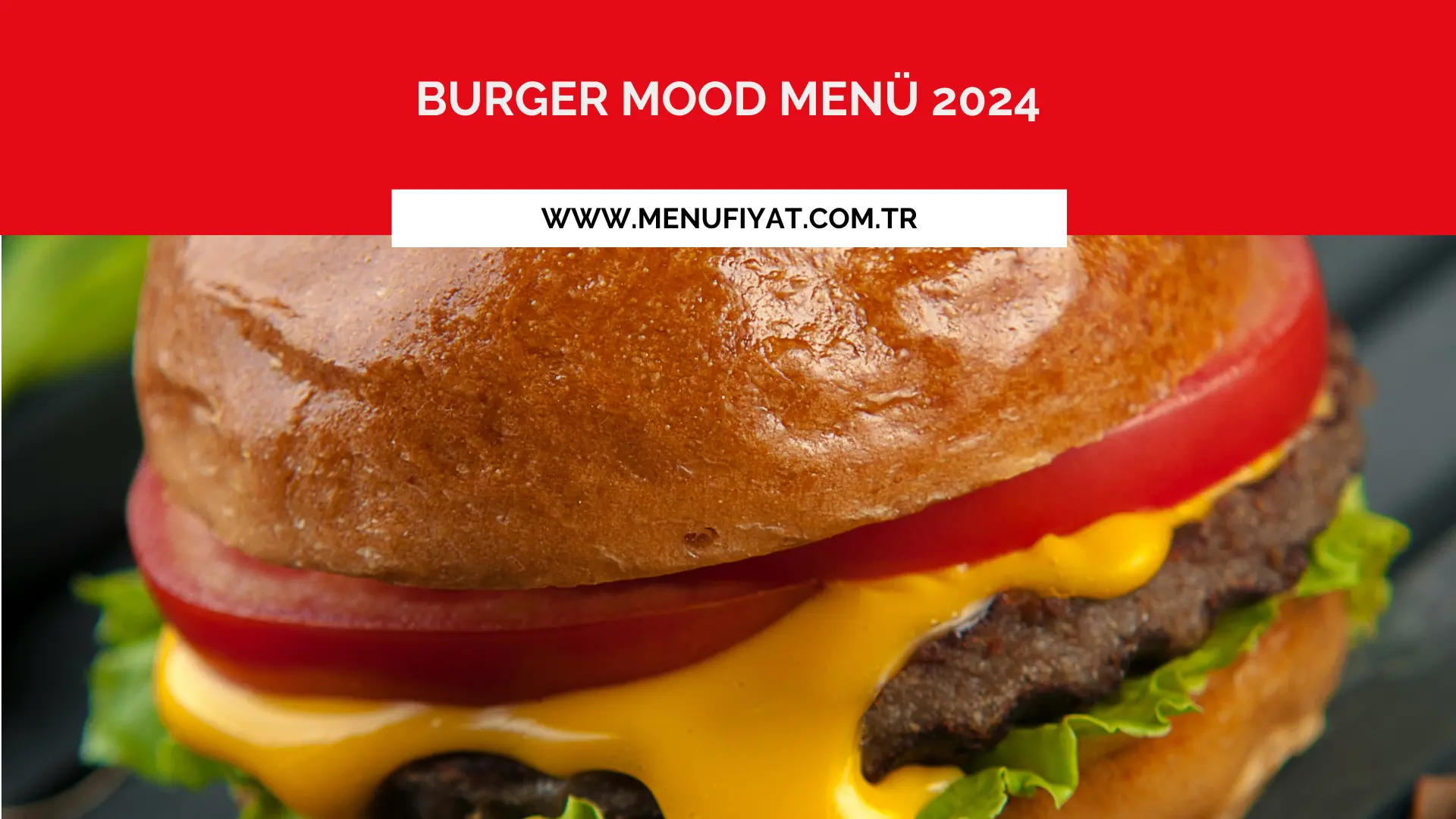 Burger Mood Menü 2024 - Menu Fiyat
