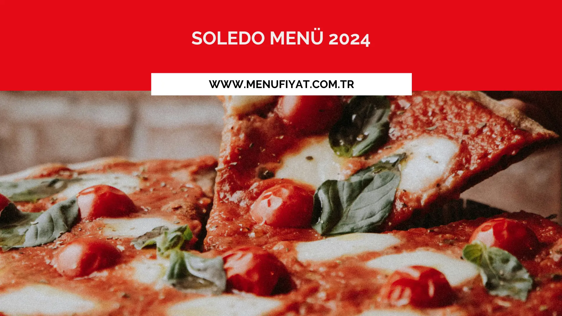 Soledo Menü 2024 - Menu Fiyat